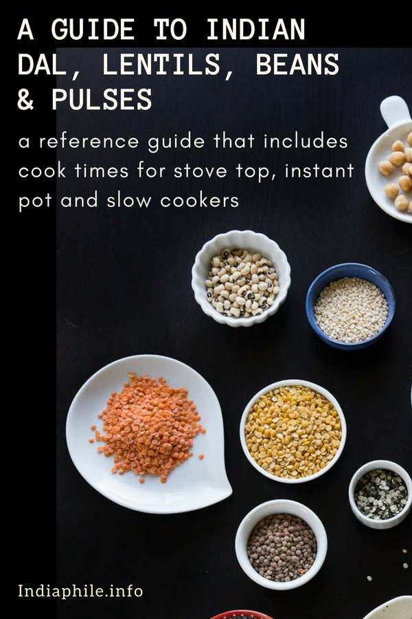 A Guide to Indian Dal, Lentils, Beans, and Pulses and How to Cook Them